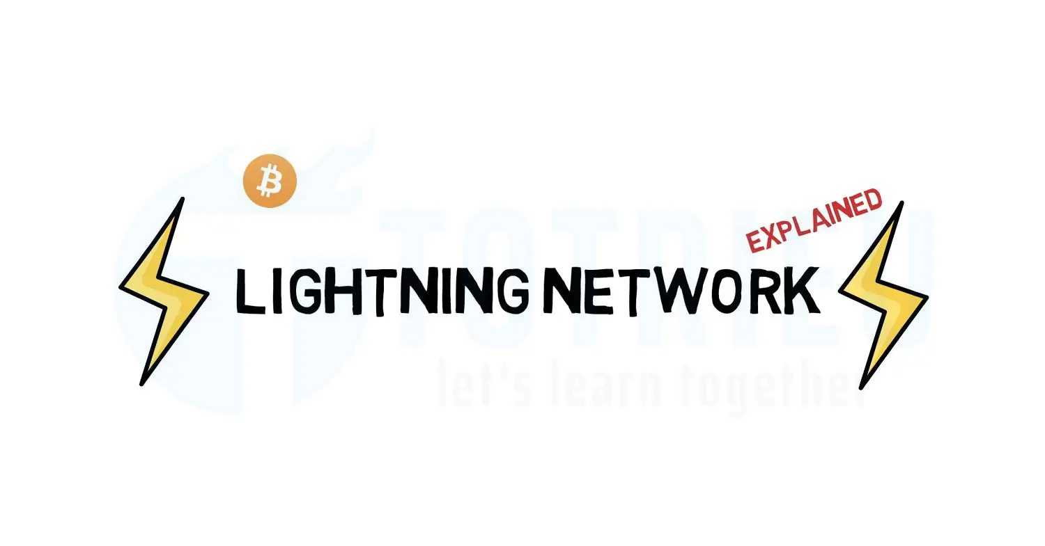 Lightning Network Là Gì? Cơ chế hoạt động Lightning Network